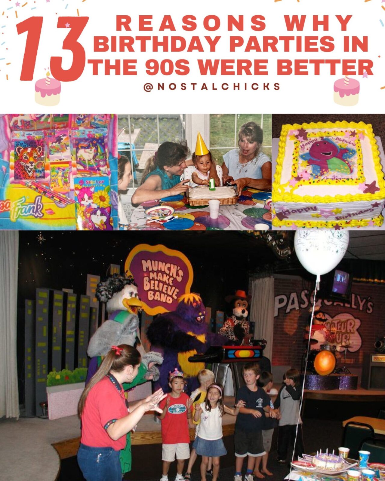 13 REASONS WHY BIRTHDAY PARTIES WERE BETTER IN THE 90’S - Nostalchicks