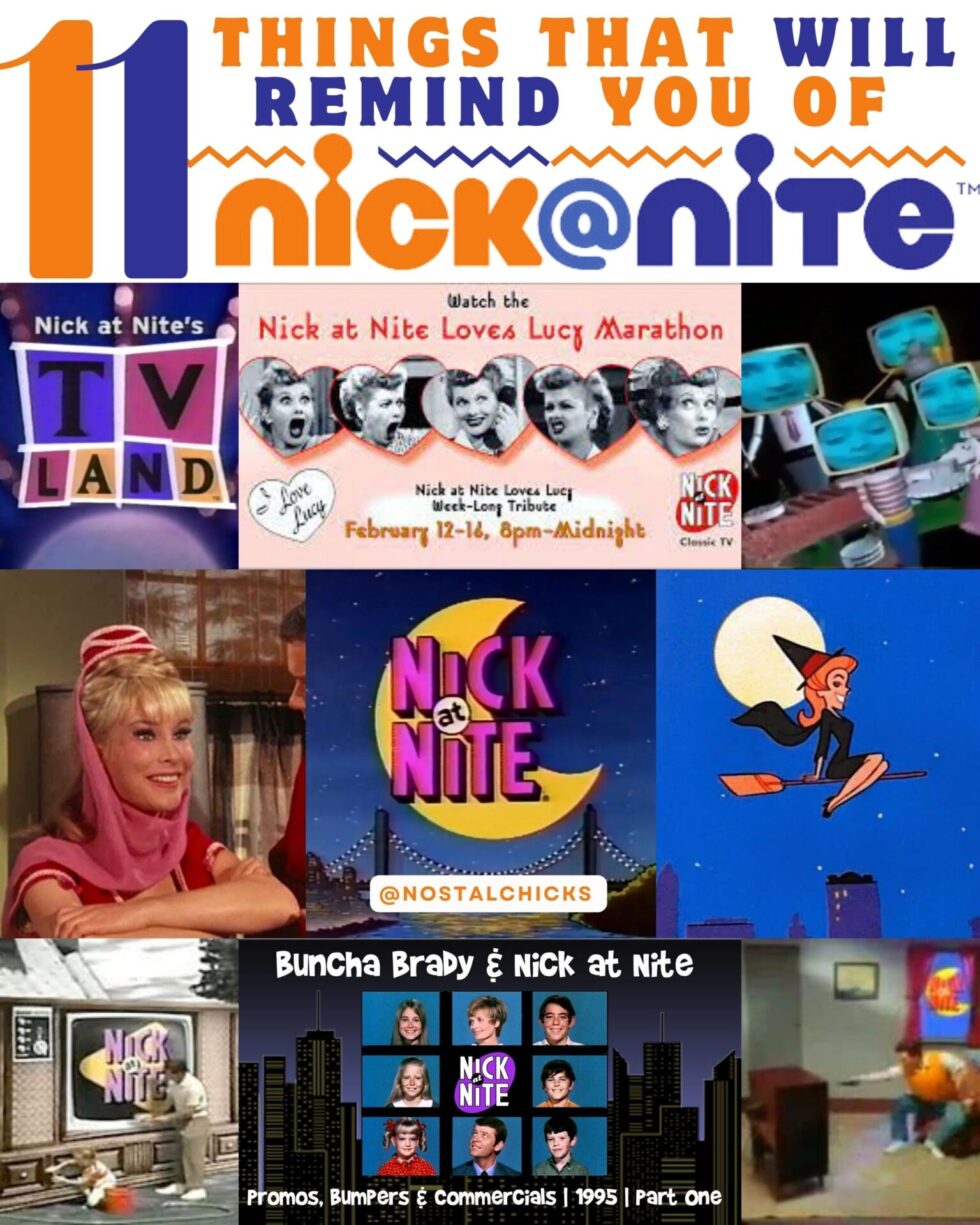 11 THINGS THAT WILL REMIND YOU OF NICK AT NITE - Nostalchicks