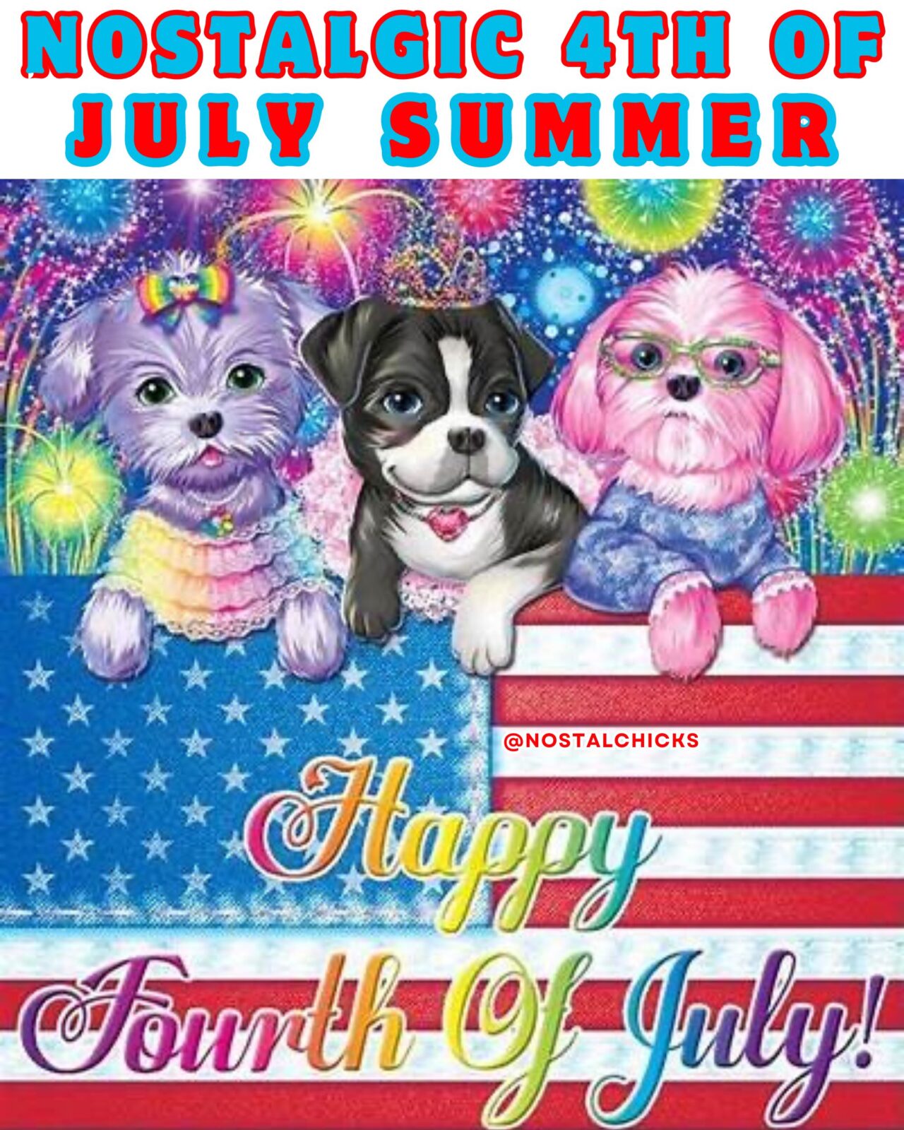 NOSTALGIC 4TH OF JULY SUMMER - Nostalchicks