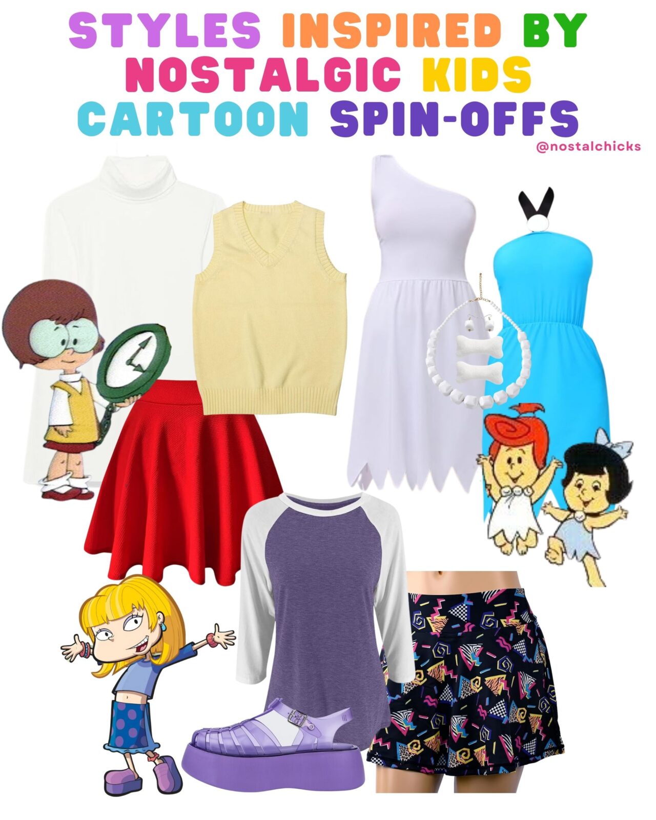 STYLES INSPIRED BY NOSTALGIC KIDS CARTOON SPIN-OFFS. - Nostalchicks