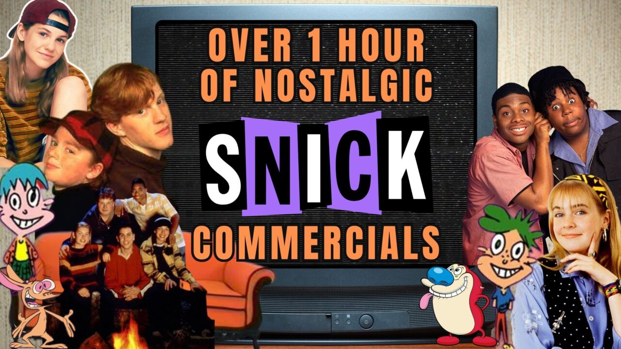 BACK AFTER THIS: OVER 1 HOUR OF NOSTALGIC SNICK COMMERCIALS - Nostalchicks